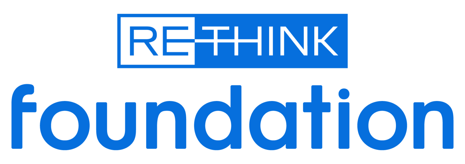 Rethink Foundation - Cultivating Partnerships to Amplify Impact.